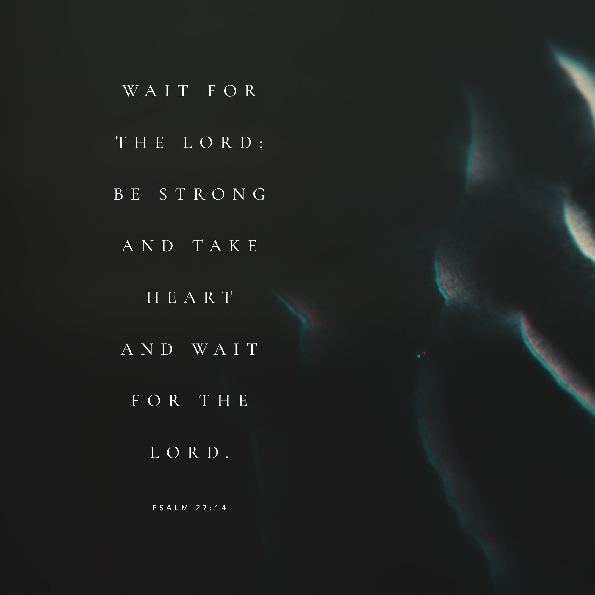 Psalm 27:14 Still | Shift Worship