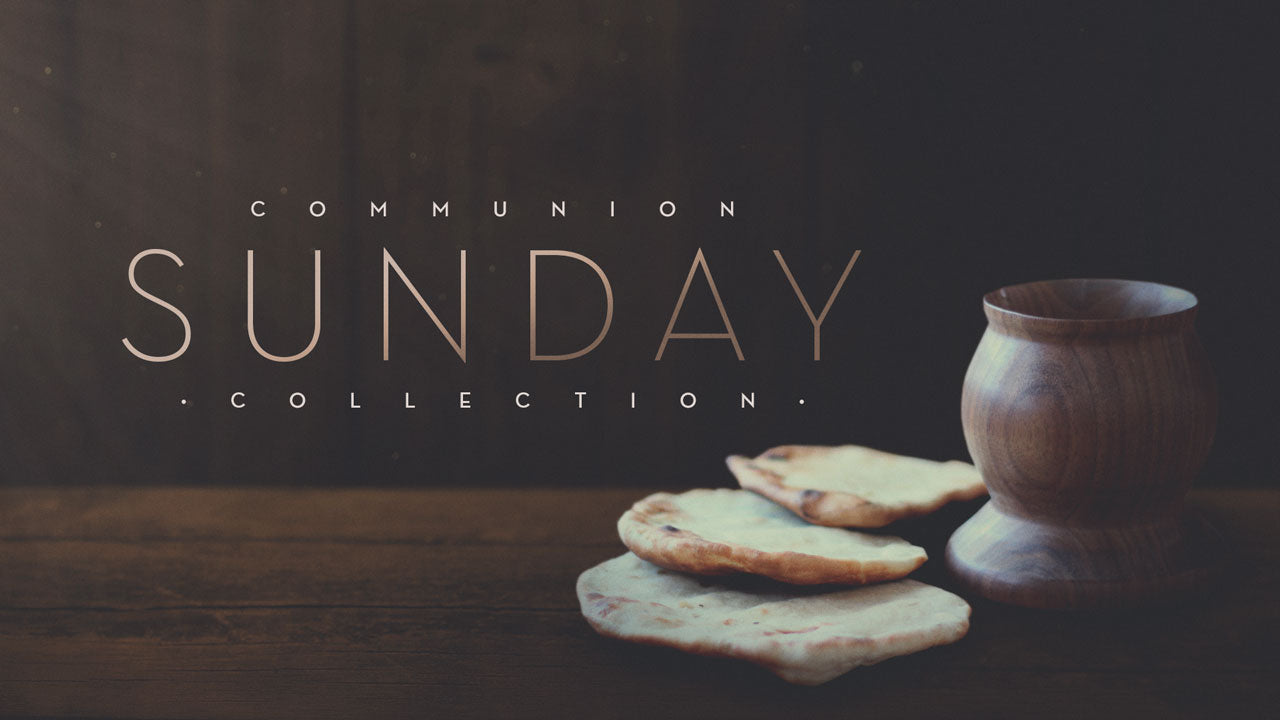 Communion Sunday Collection | Shift Worship