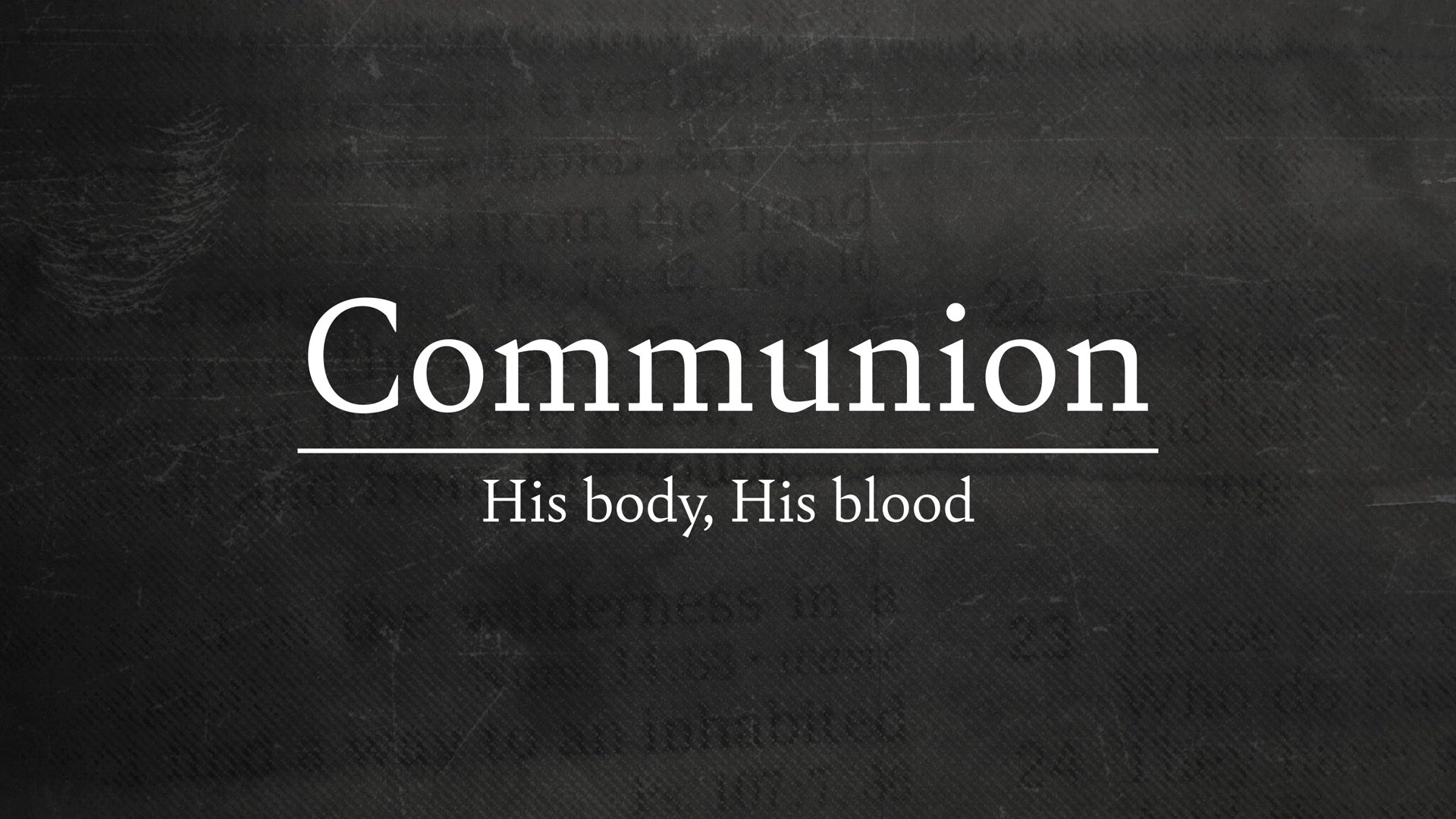 Faded Text Communion Motion | Shift Worship