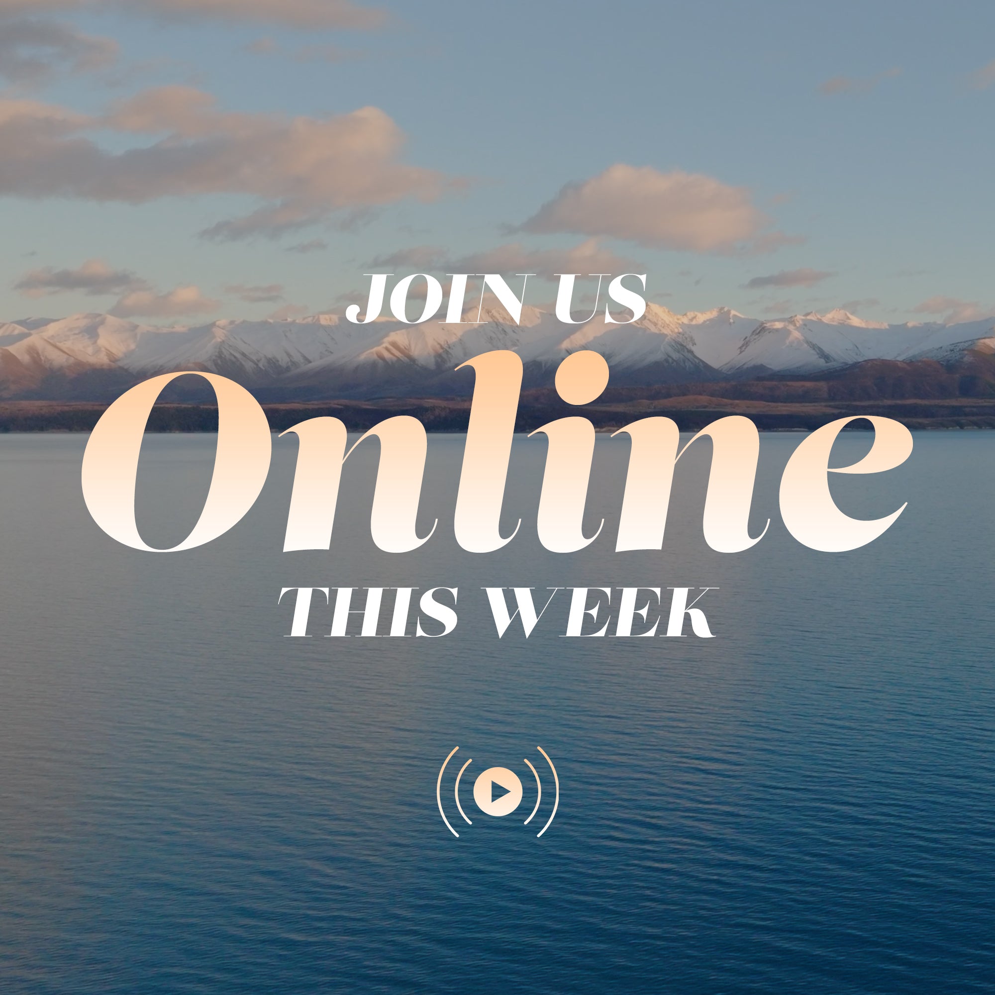 Mt Cook Online | Editable Social Media Graphic | Still – Shift Worship