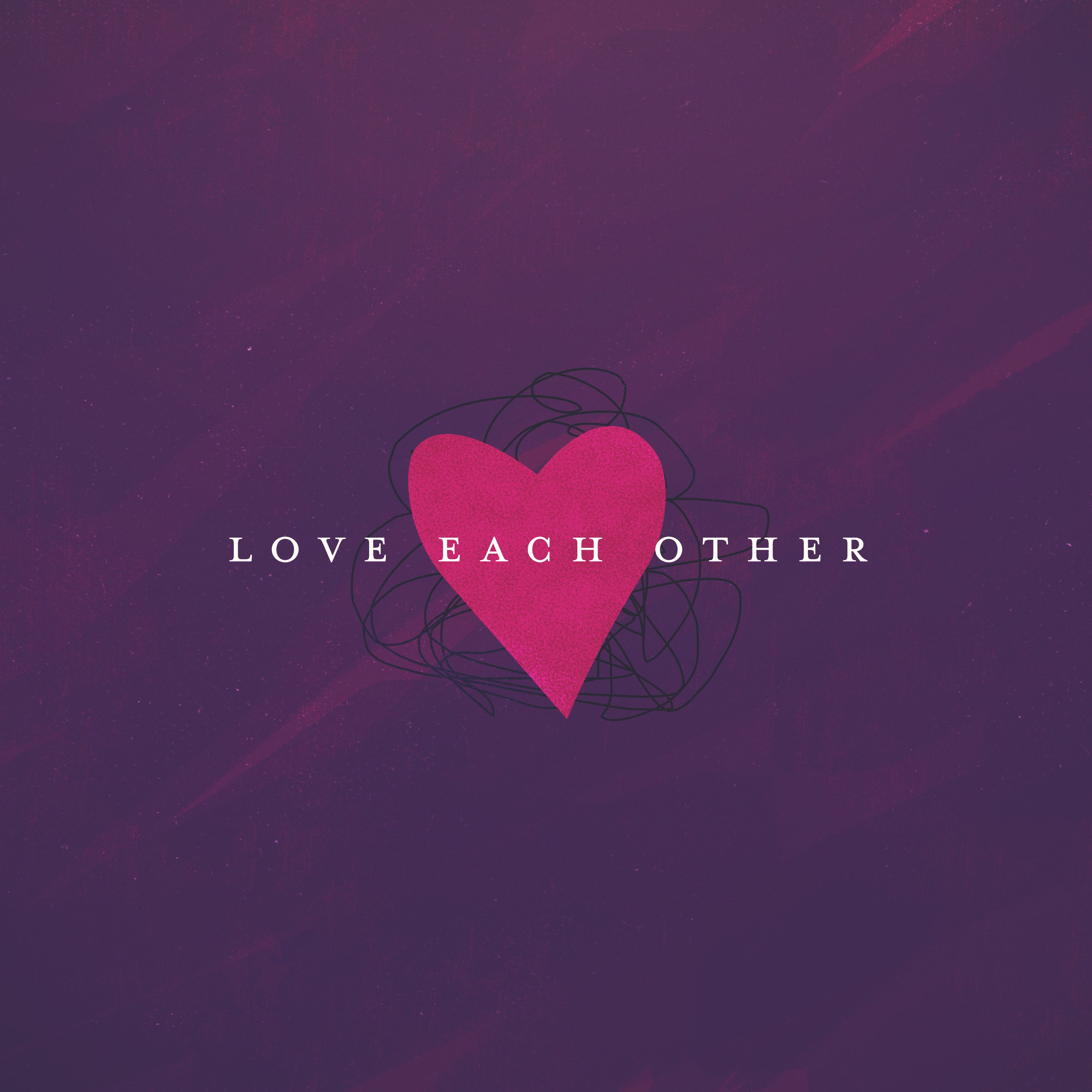 Love Each Other Social Still | Shift Worship