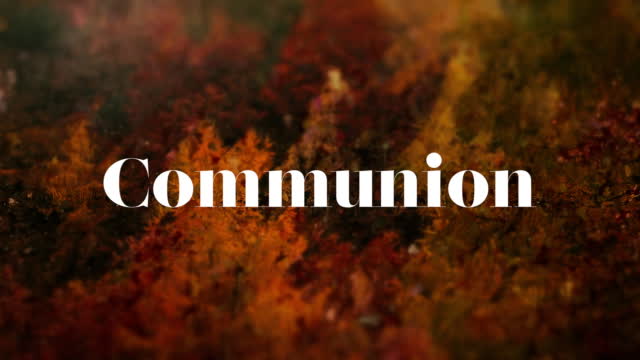 Autumns End Communion | mot | Motion – Shift Worship