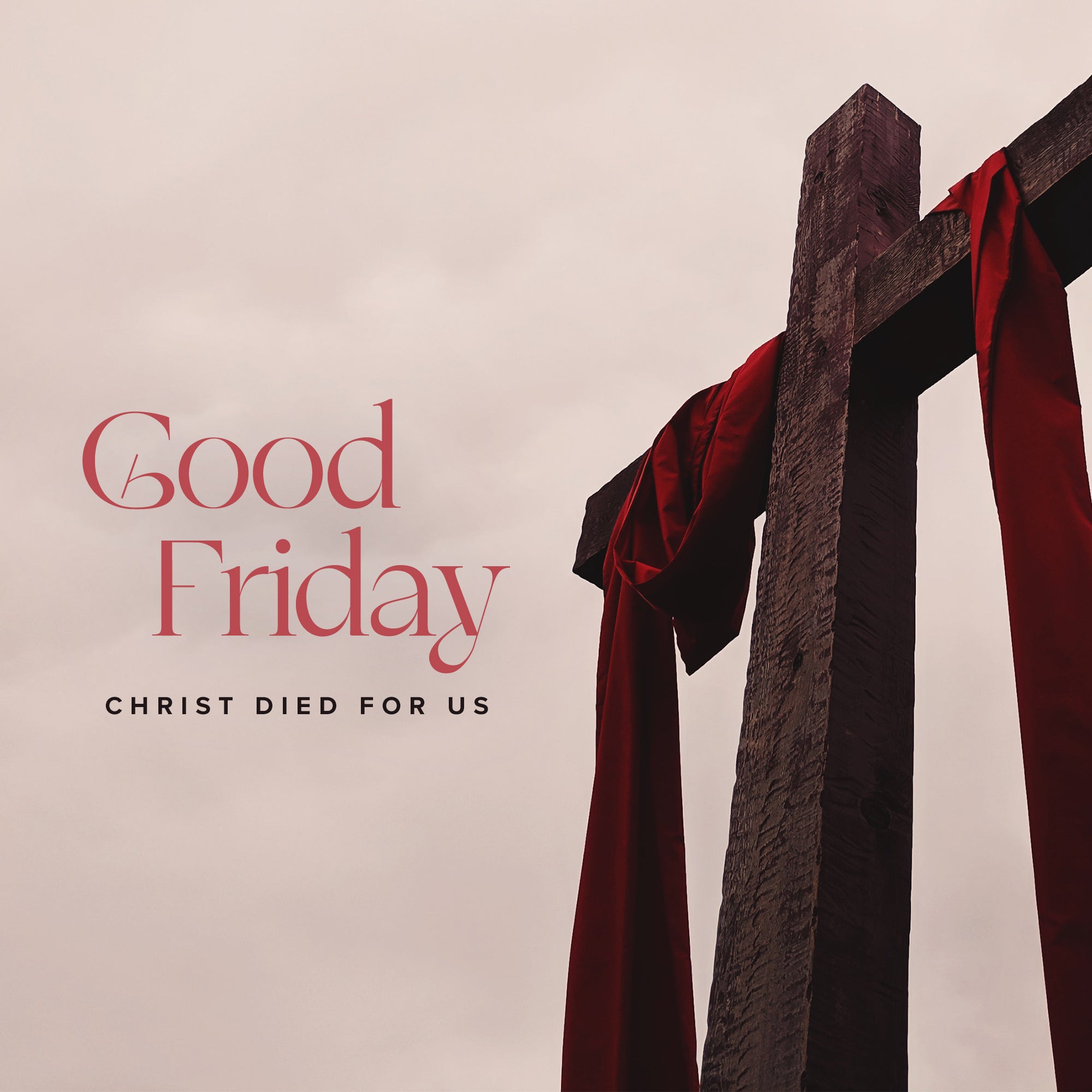 Good Friday Christ Died For Us Still | Shift Worship