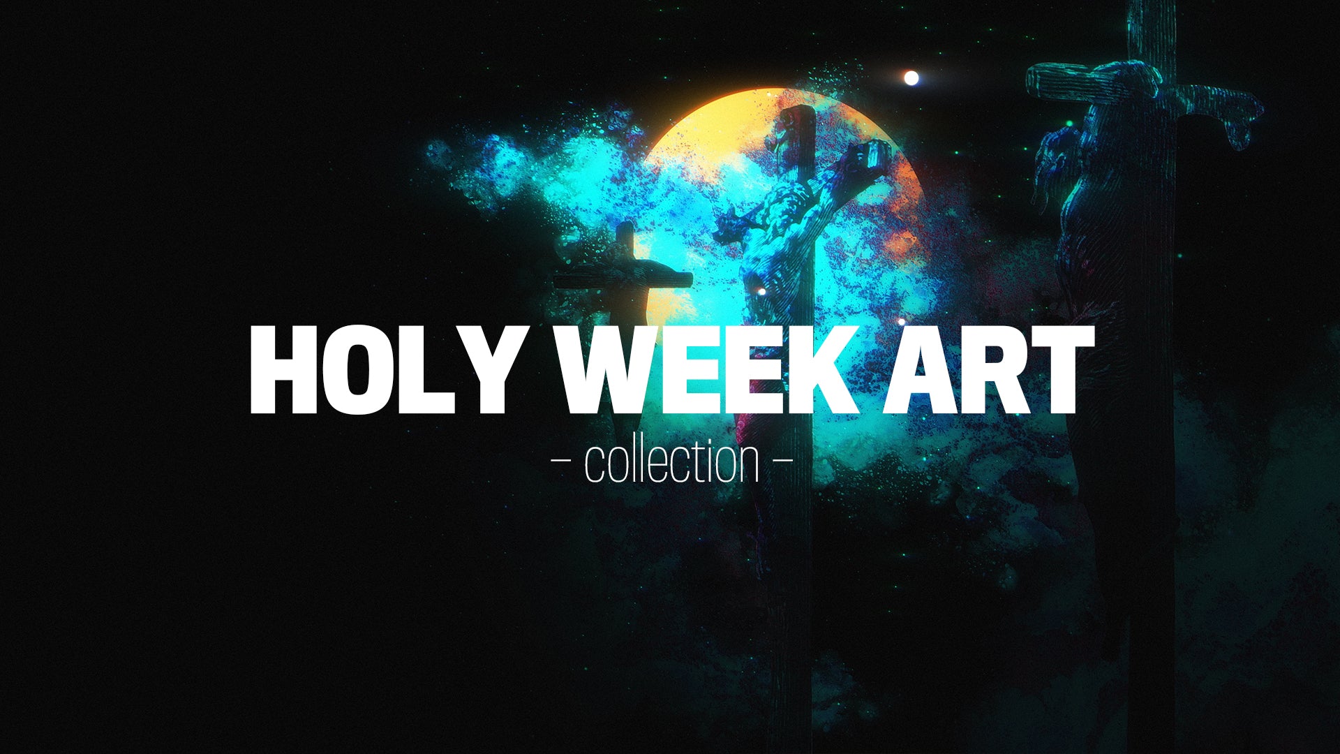 Holy Week Art Collection | Shift Worship