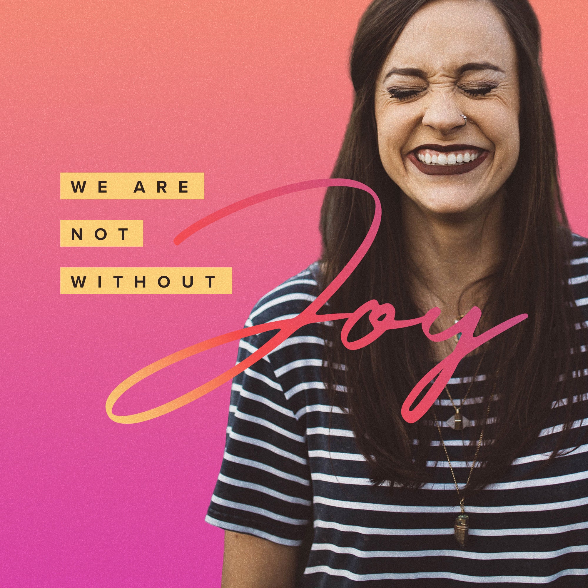 Not Without Joy Still | Shift Worship