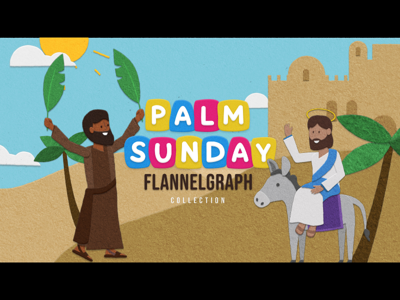 Palm Sunday Flannelgraph Collection | Shift Worship